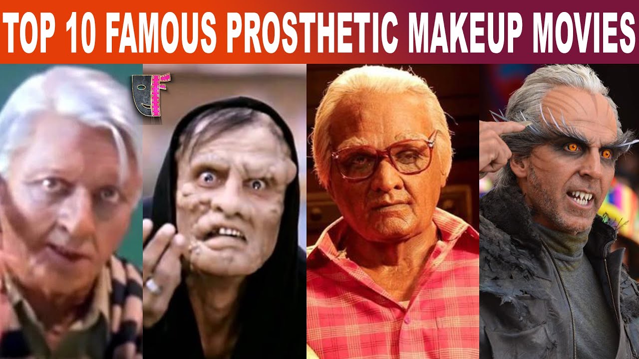 Top 10 Famous Prosthetic Makeup Movies | Prosthetic Makeup Tamil Movies ...