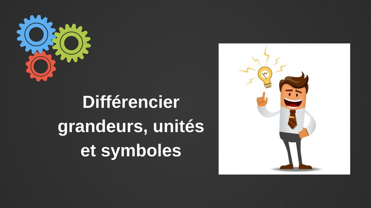 Grandeurs, unités et symboles - YouTube