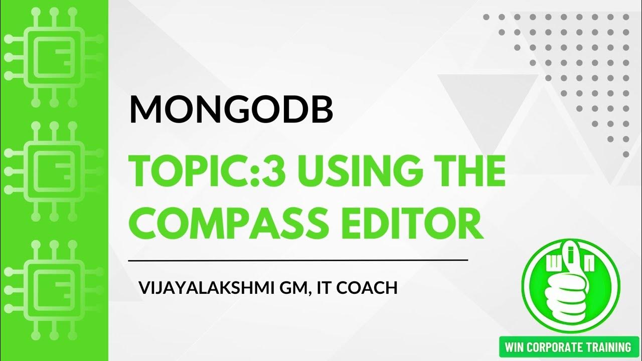 Topic 3 : Working with MongoDB Compass Editor | Vijayalakshmi G M - YouTube