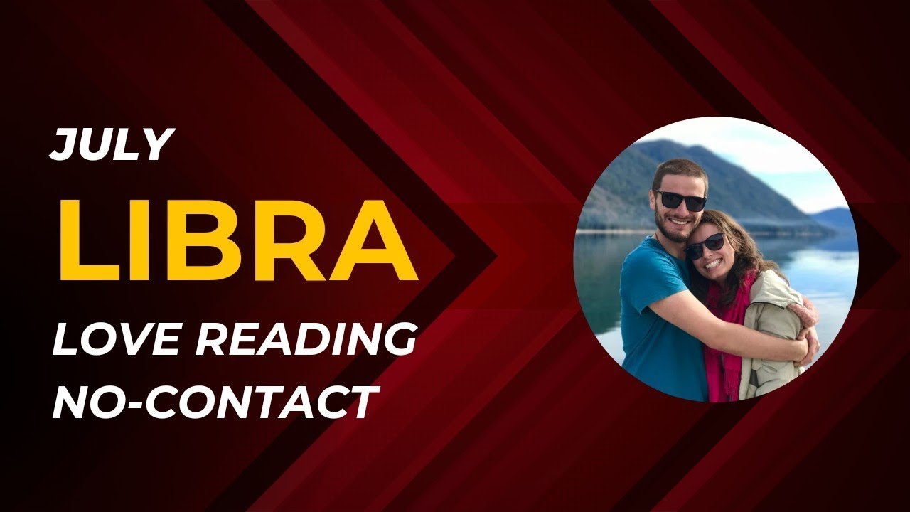 Libra Love Life July 2025 ♎ तुला लव राशिफल जुलाई 2025💞Tula Love No-Contact Tarot Reading - YouTube