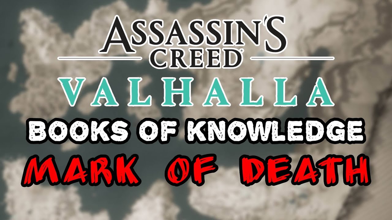 Assassins Creed Valhalla Books of Knowledge Locations: Mark Of Death ...