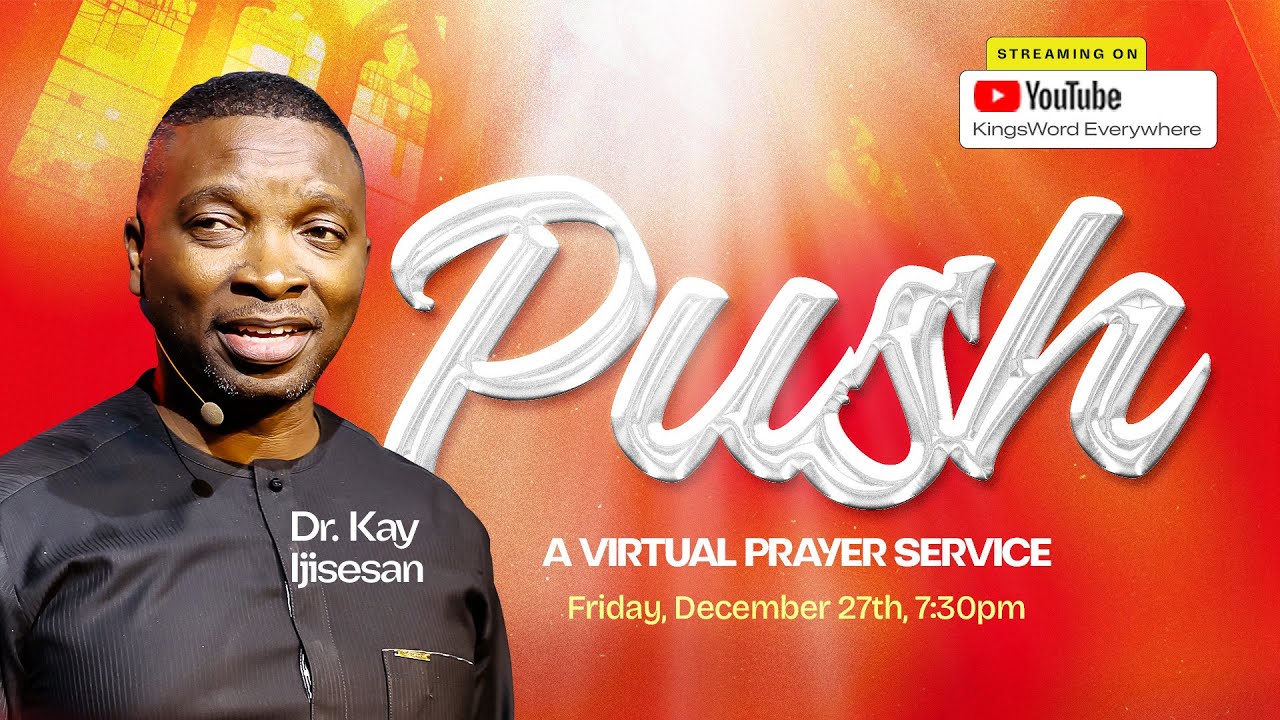 December PUSH Prayer Service with Dr. Kay | December 27th, 2024 - YouTube