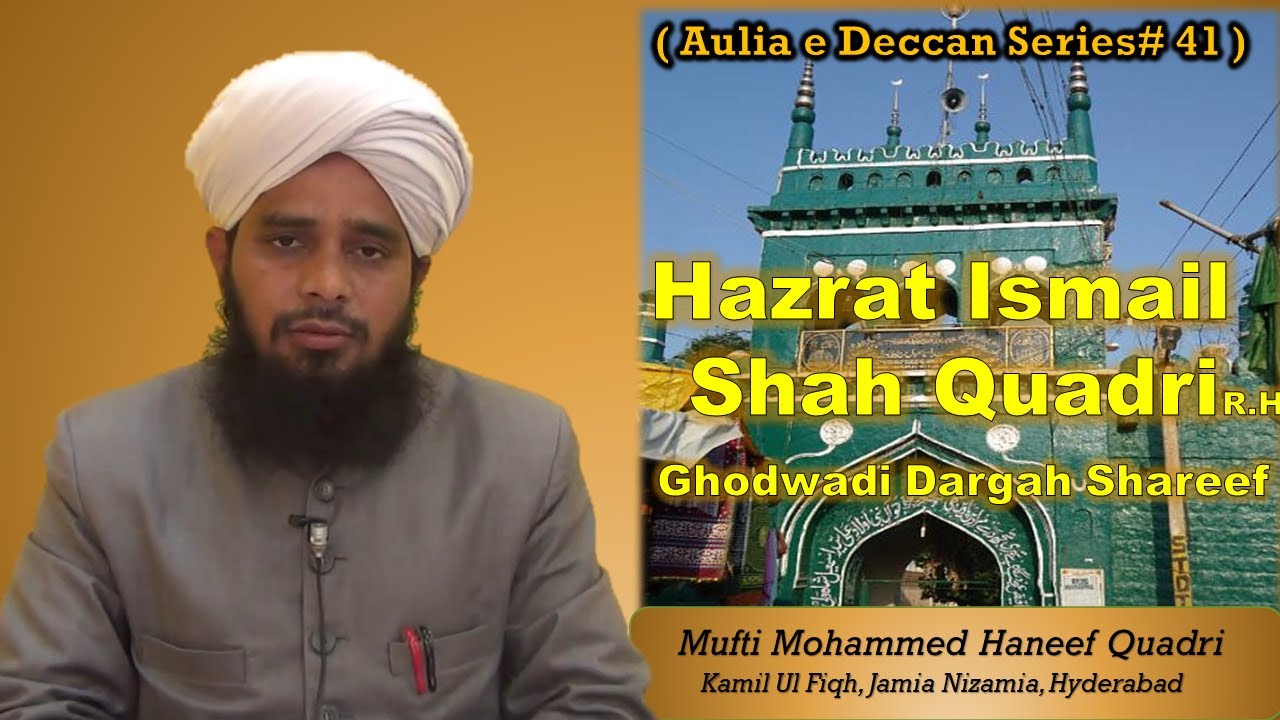 hazrat ismail shah qadri ghodwadi shareef | Aulia e Deccan Series 41 ...