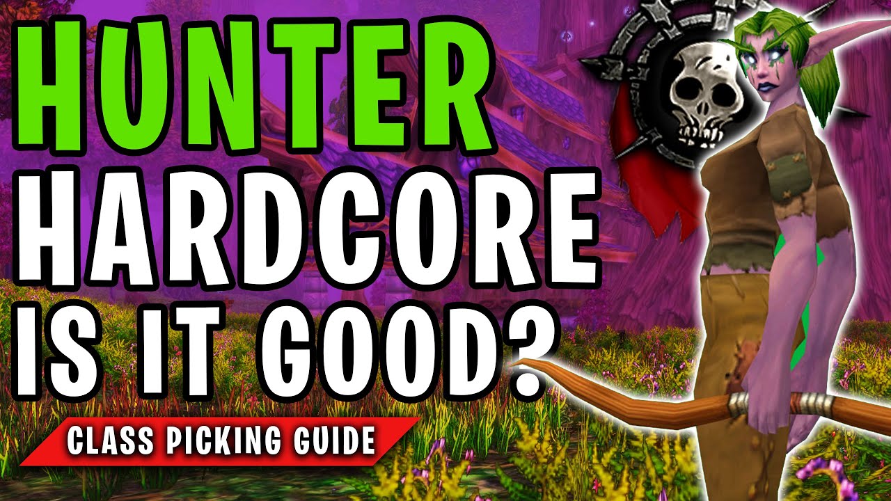 The ULTIMATE Guide to Choosing HUNTER in Hardcore Classic WoW - YouTube