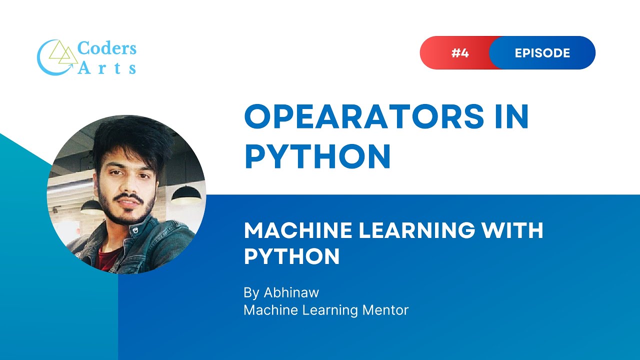 Python Operators - 04 | Machine Learning with Python - YouTube