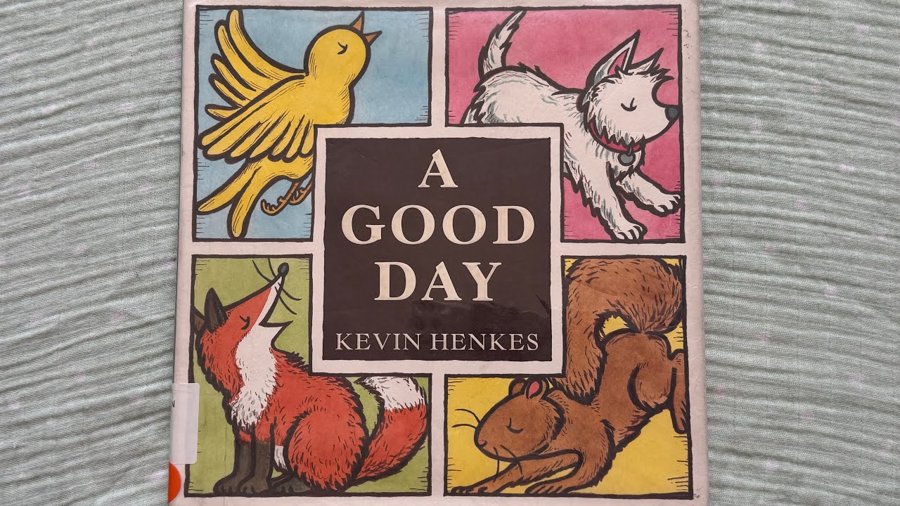 A Good Day by Kevin Henkes Read Aloud Storytime - YouTube