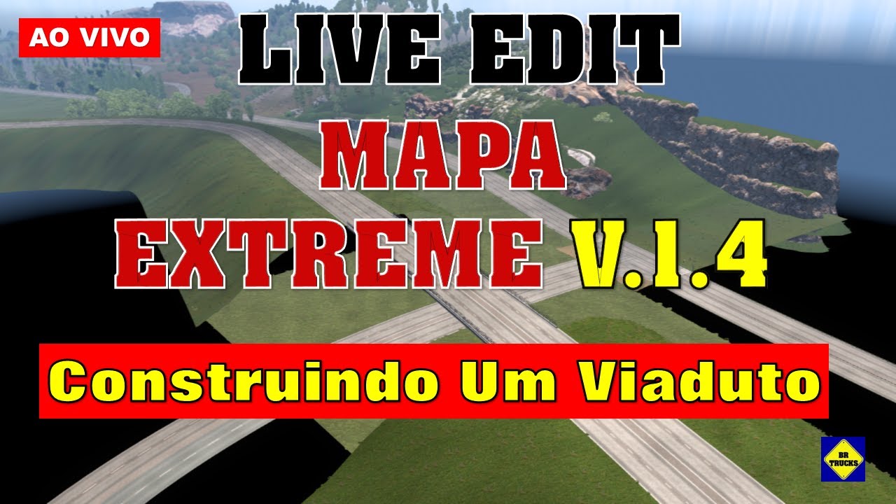 356 - LIVE EDIT - MAPA EXTREME V1.5 ETS 2 - 1.50 - Construindo um ...