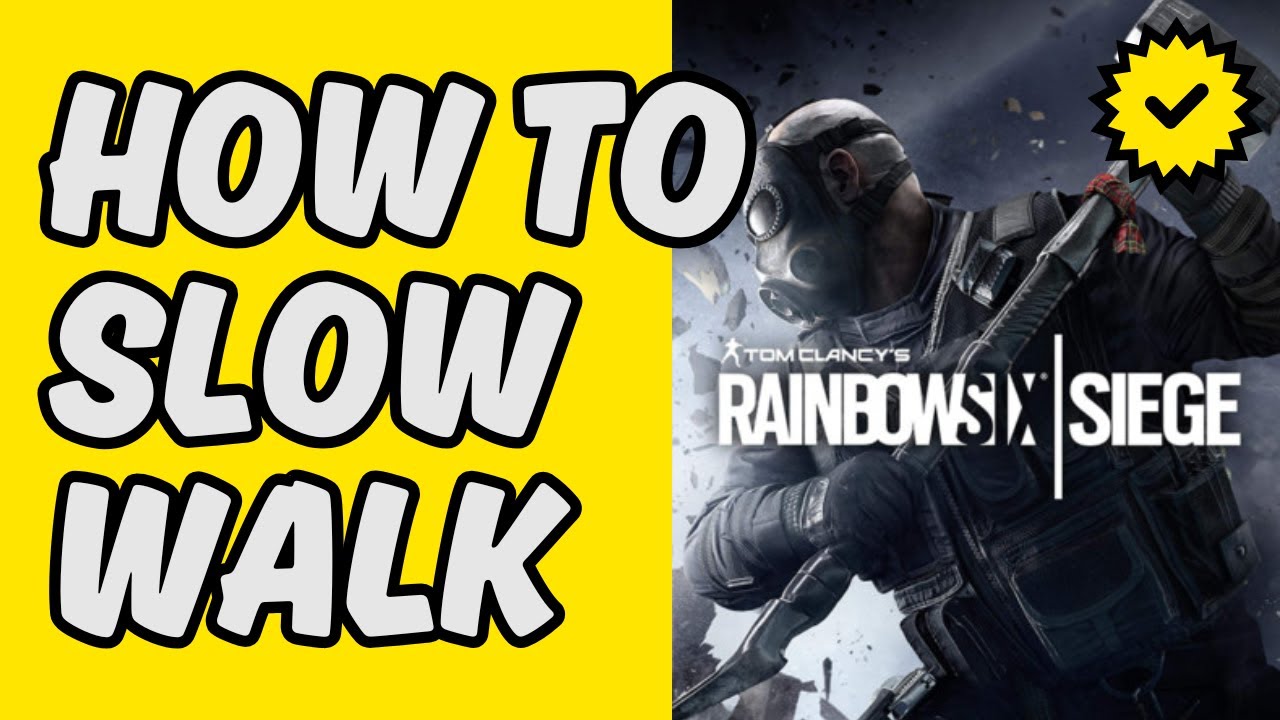 How To Slow Walk In Rainbow Six Siege R6 PC [Easy Guide] - YouTube