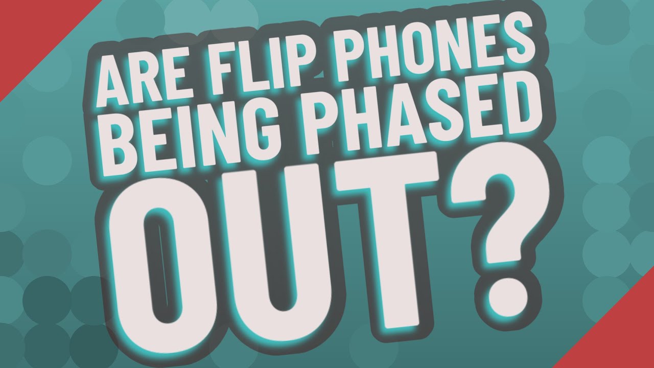 Are flip phones being phased out? - YouTube