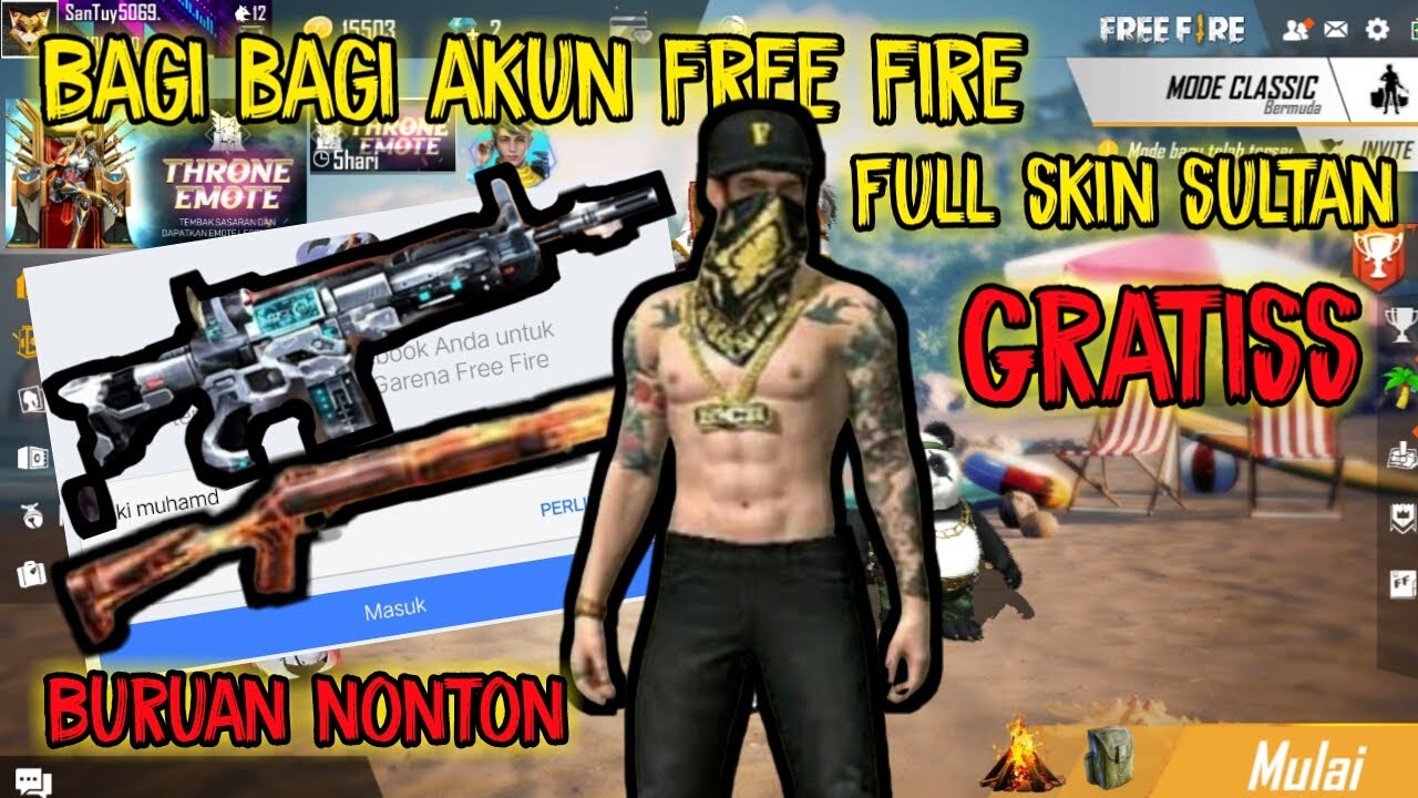 Bagi bagi akun free fire gratis full skin senjata sultan buruan nonton ...