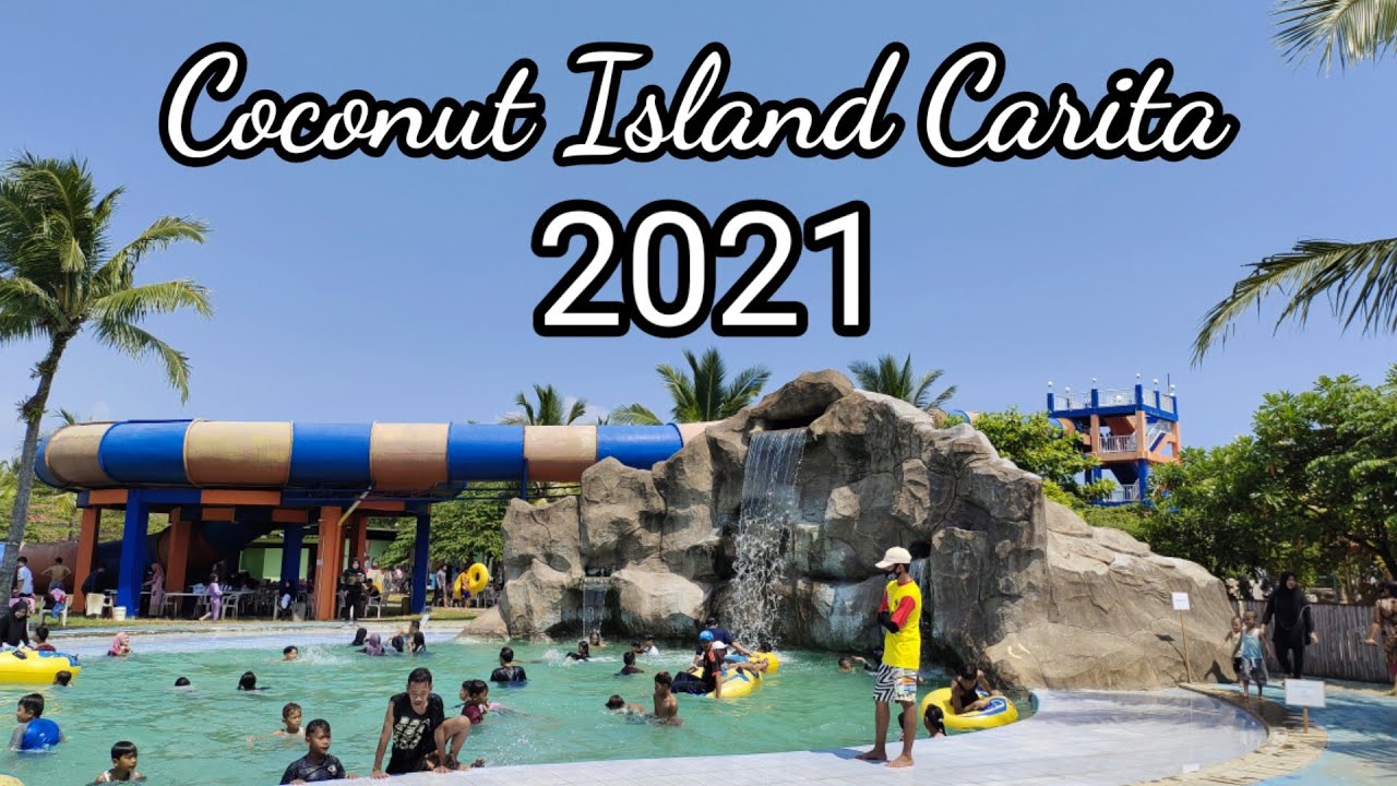 Jalan Jalan Melulu Wisata COCONUT ISLAND Pantai Carita Anyer #EPS83 - YouTube