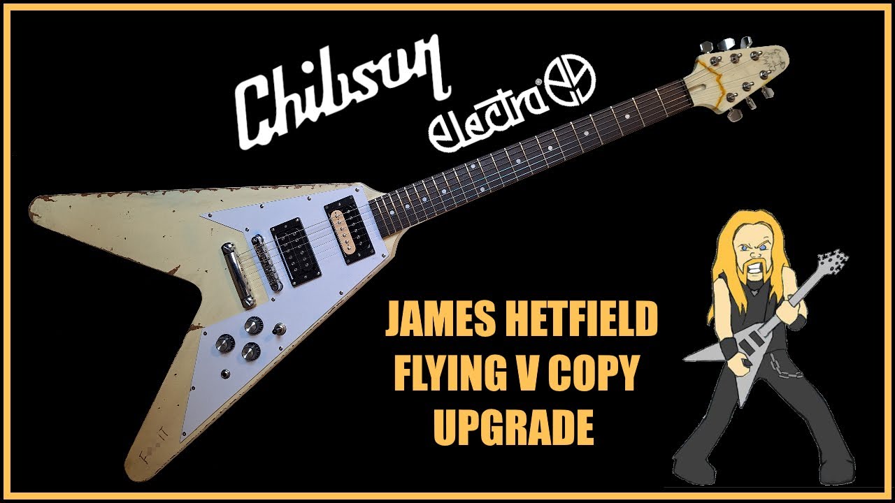 Chibson James Hetfield Electra Flying V Copy Upgrade - No talking - YouTube