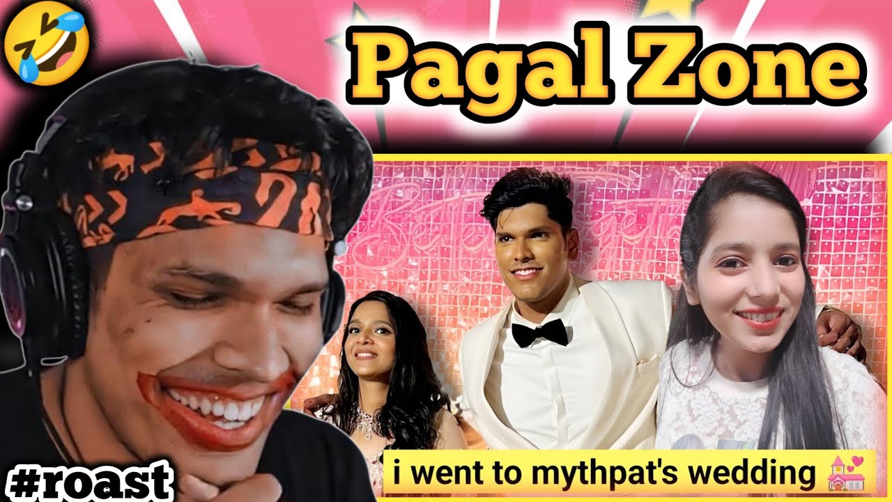MYTHPAT KI SHAADI HO GAYI (Mythpat weds Urmila) Pagal Zone also reached ...