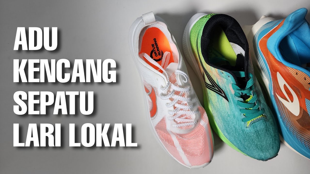 Adu Kencang Sepatu Balap Lari Lokal - Yang Mana Terbaik? - YouTube