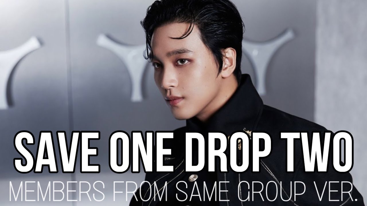 [SAVE ONE DROP TWO] MEMBERS FROM SAME GROUP EDITION - YouTube