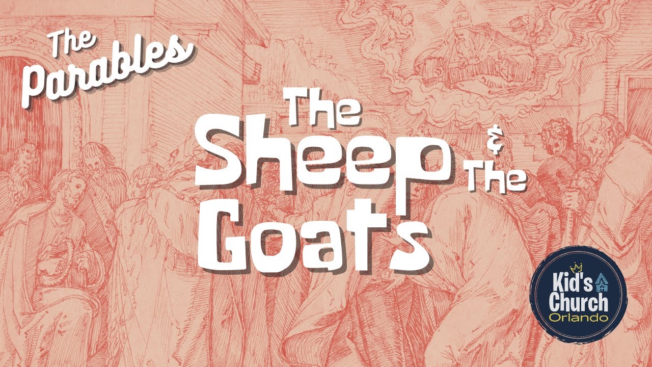 Kids Church | THE PARABLES | The Sheep & The Goats - YouTube