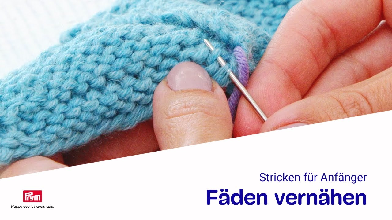 Stricken für Anfänger - Fäden vernähen | How to Weave in Ends - YouTube