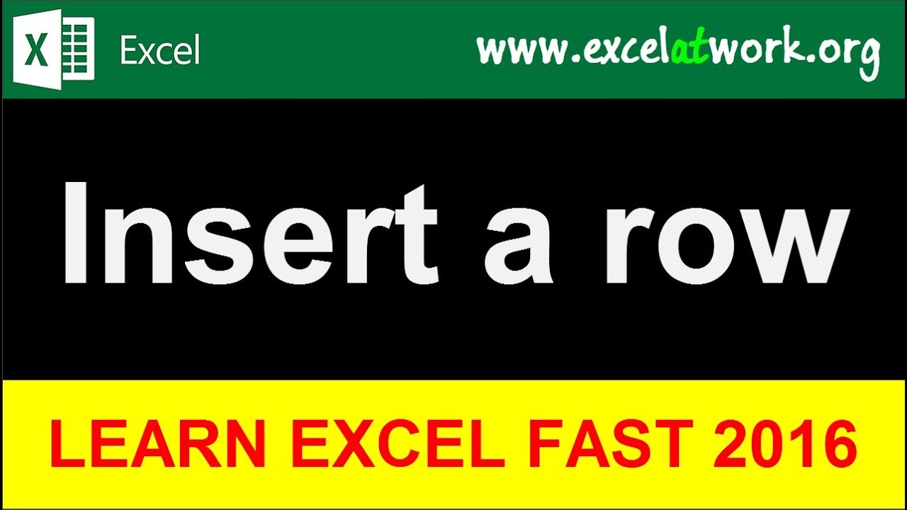 Insert a row - Learn Excel Fast - Excel 2016 - YouTube