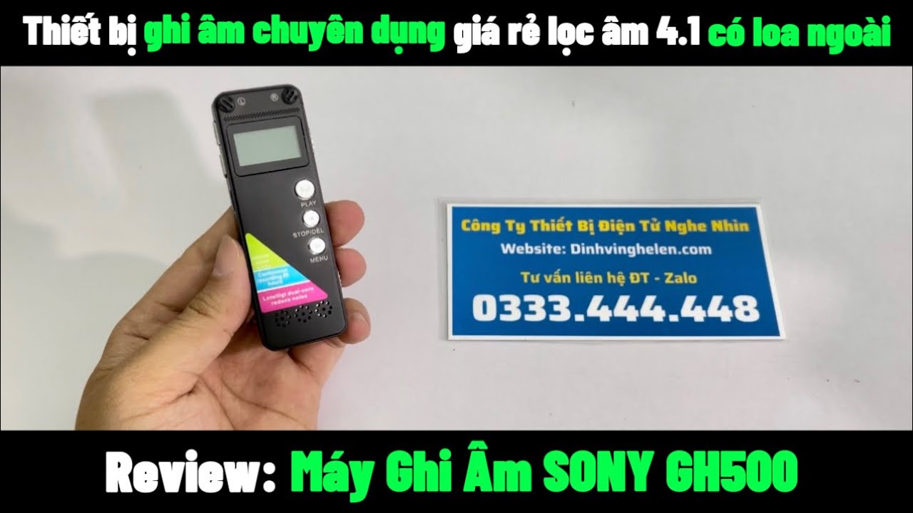 Review Máy Ghi Âm SONY GH500 Chính Hãng Giá Rẻ Có Loa Ngoài Lọc Âm 4.1 Cực Rõ - YouTube