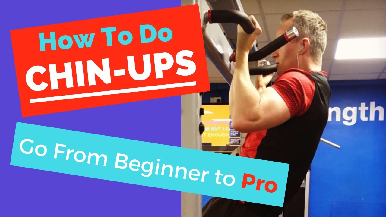 How To Do Chin Ups : From Beginner To Pro - YouTube