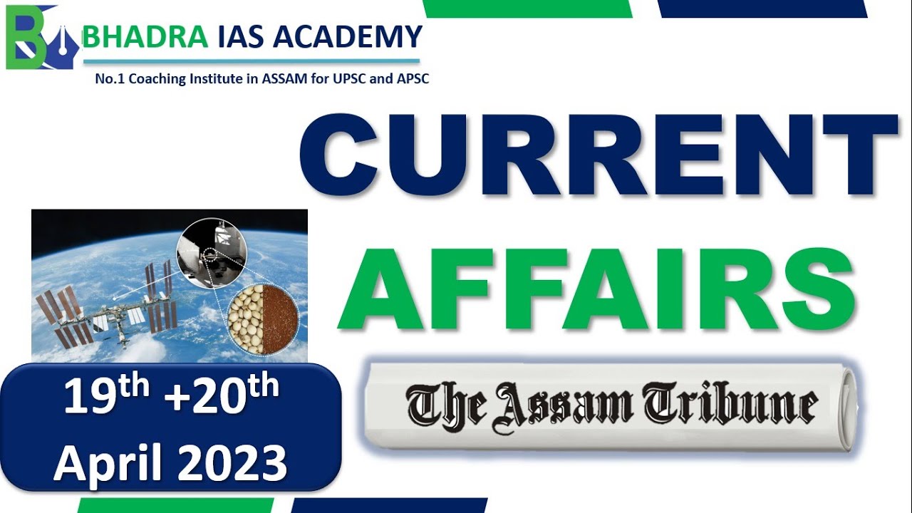 Assam Current Affairs The Assam Tribune Analysis 19 & 20 - Apr'2023 ...