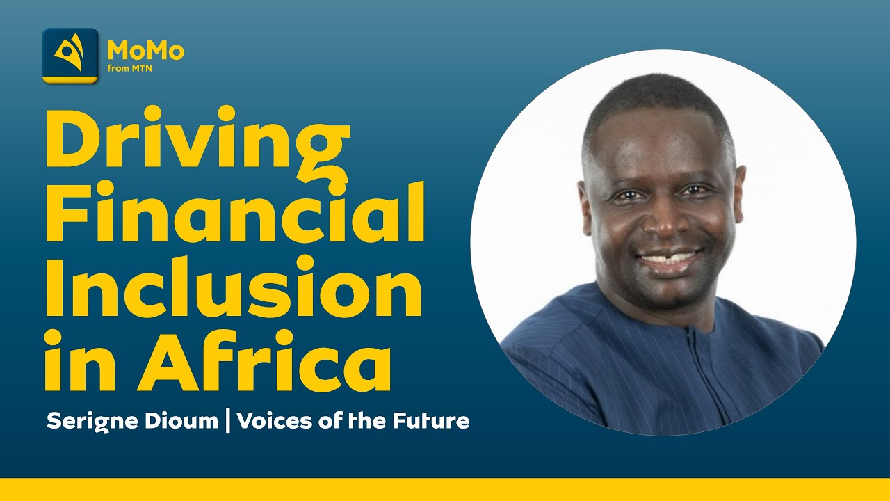 Driving Financial Inclusion in Africa | MoMo From MTN - YouTube