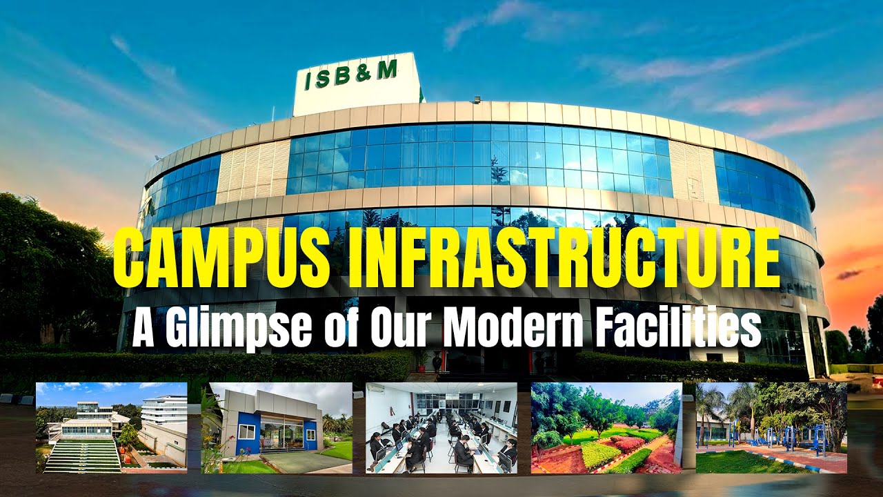 ISB&M Bangalore Campus Infrastructure | A Glimpse of Our Modern Facilities - YouTube