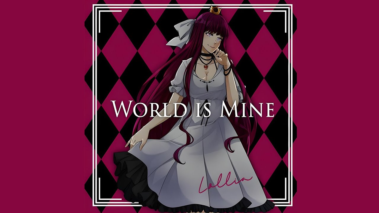 Vocaloid - "World is mine" (cover by Lollia)【REUPLOAD】 - YouTube