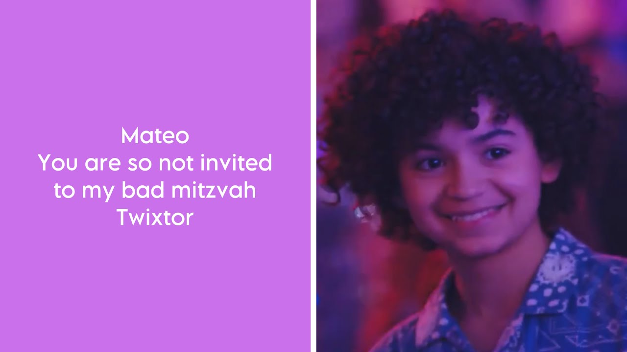 Mateo you are so not invited to my bat mitzvah twixtor scene pack - YouTube