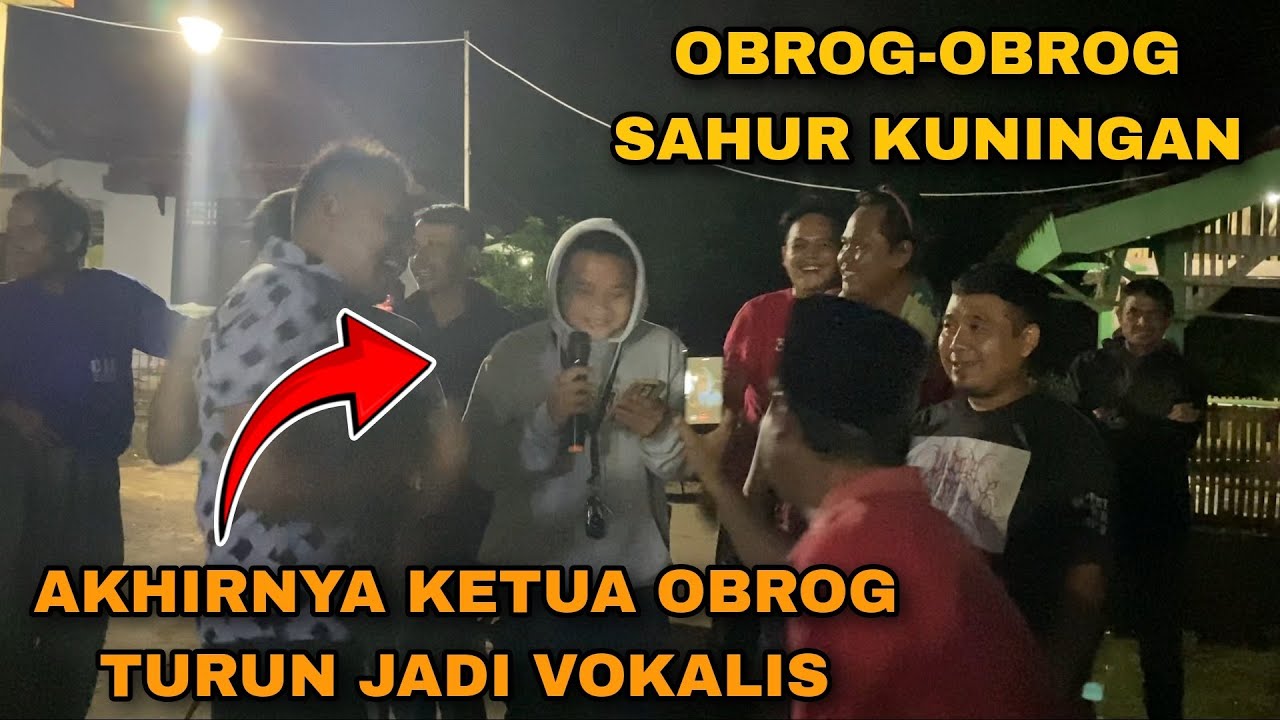 Obrog sahur kuningan lagu bunga akhirnya ketua kita turun juga jadi ...