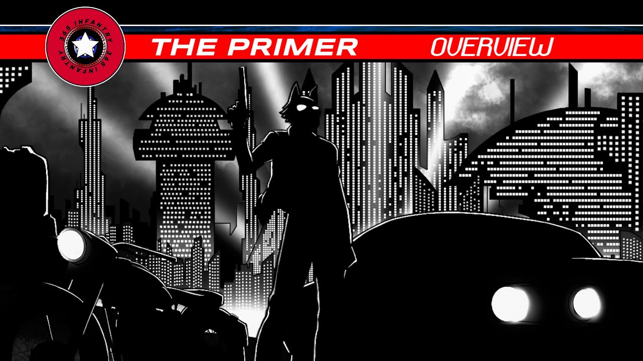 365 INFANTRY PRIMER - Episode 1 "OVERVIEW" - YouTube