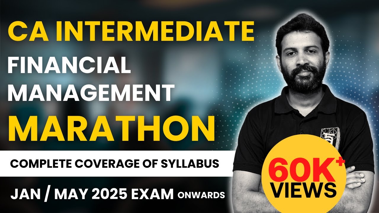 CA Inter Financial Management Marathon | Complete Revision for Jan 2025 ...