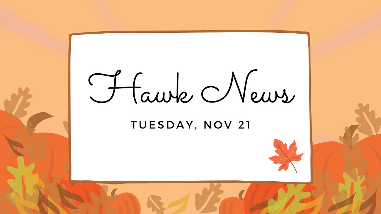 Hawk News Tuesday November 21 - YouTube