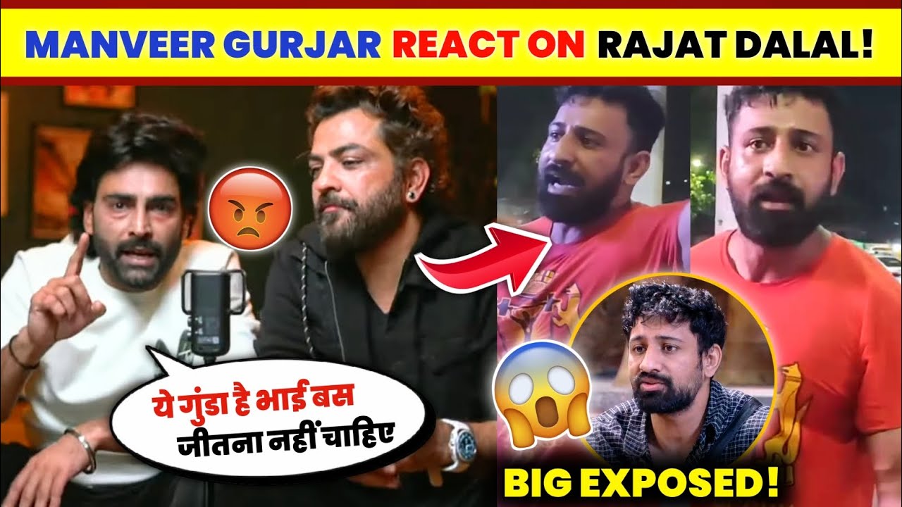 OMG!🤯 Manveer Gurjar SUPPORT Rajat Dalal & EXPOSED Bigg Boss | Manveer ...