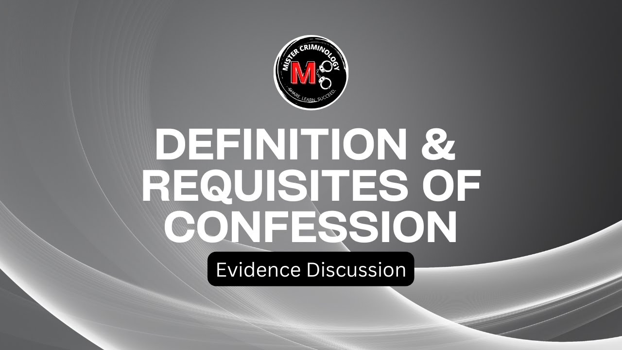 Definition and Requisites of Confession | Evidence Discussions - YouTube