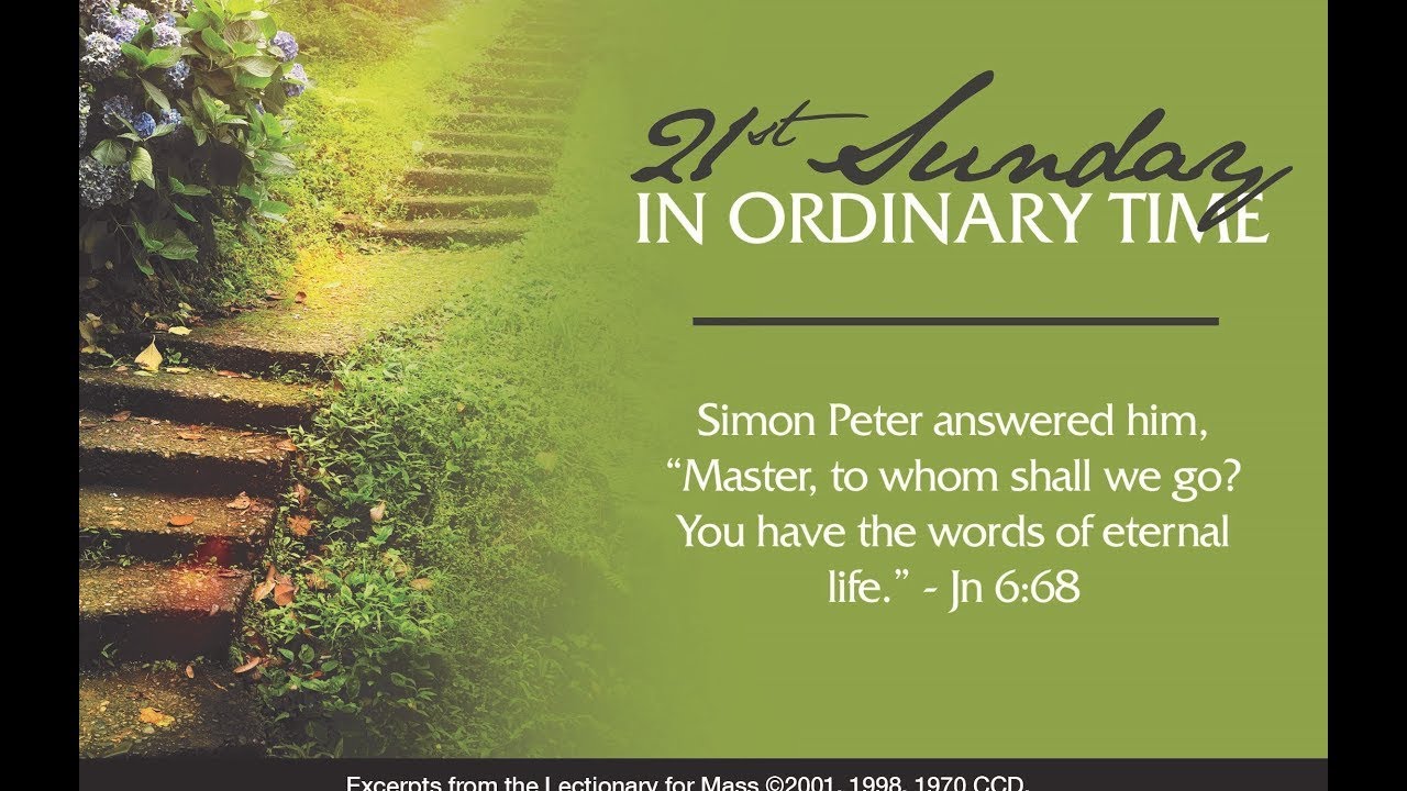 The 21st Sunday in Ordinary Time - Cycle B - YouTube
