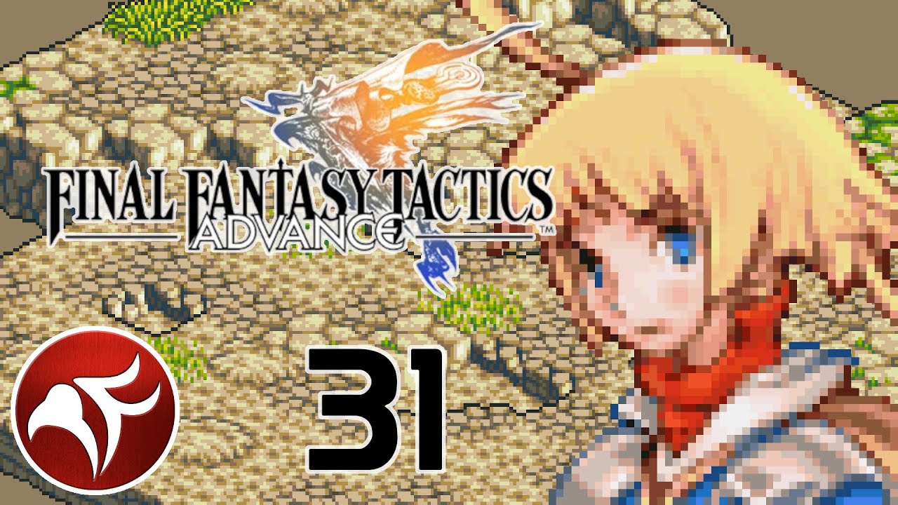 I don't pay attention to the laws - Final Fantasy Tactics Advance ep 31 ...