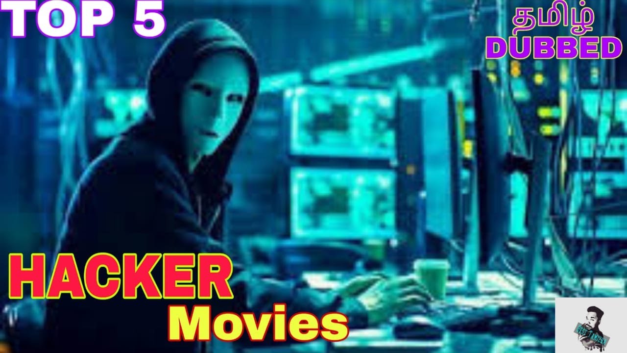 TOP 5 HOLLYWOOD HACKER MOVIES IN TAMIL DUBBED | HOLLYWOOD MOVIES IN ...