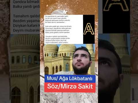 Ağa Lökbatanlı Bezdim yaşamaqdan (055 787 15 20)