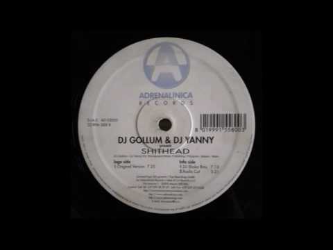 DJ Gollum & DJ Yanny ‎– Shithead (Original Version) - YouTube Music