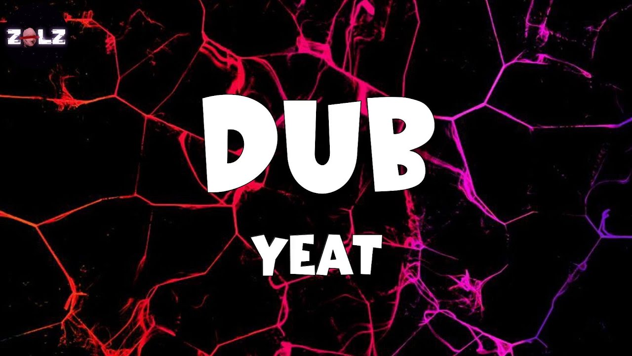 𝑫𝒖𝒃 (𝑳𝒚𝒓𝒊𝒄𝒔) - 𝒀𝒆𝒂𝒕 - YouTube