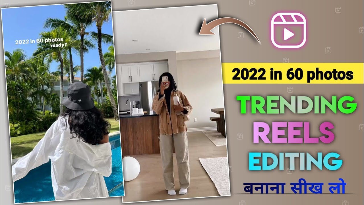 2022 in 60 photos trend tutorial | New instagram reel trend editing tutorial | 2022 in 60 photos ...