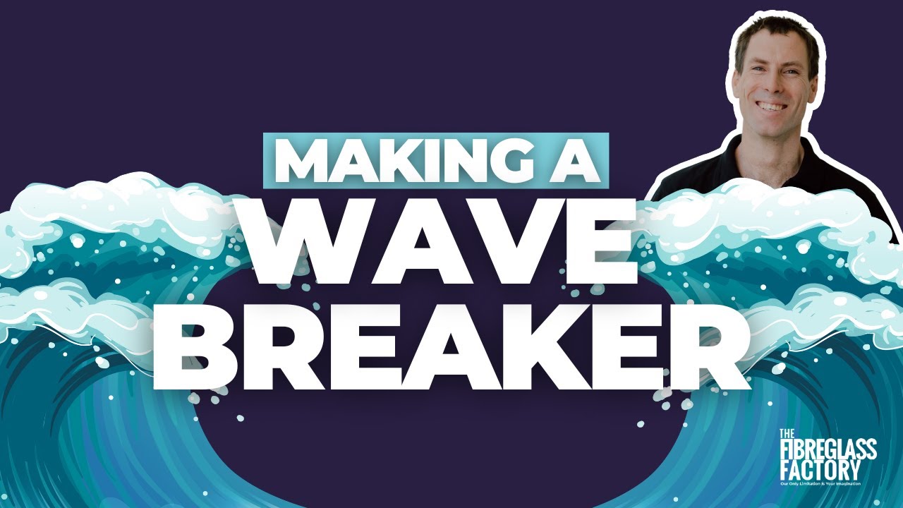 Custom fibreglass Wave Breaker Build! - YouTube