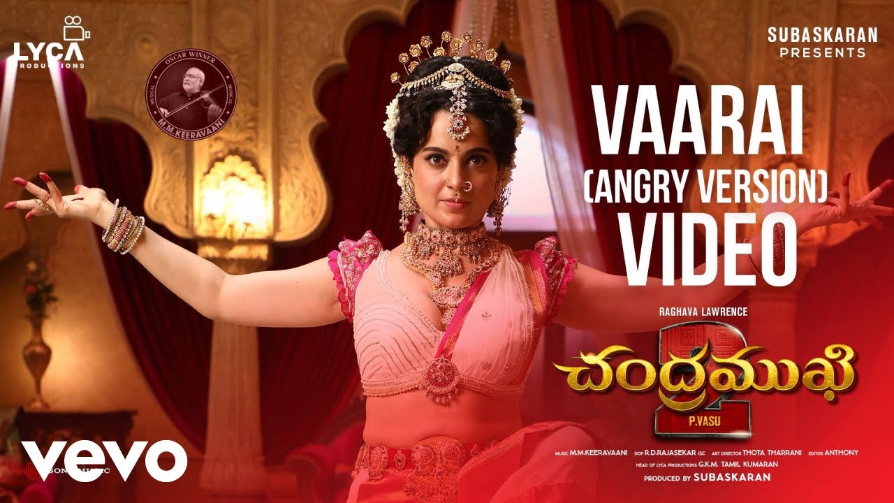 Chandramukhi 2 (Telugu) - Vaarai (Angry) Video | Kangana Ranaut | M.M ...