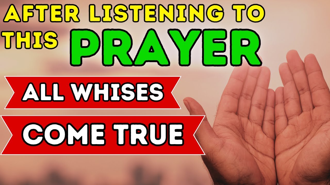 POWERFUL PRAYER, Whoever Continues Listening to This Prayer Every Day ...