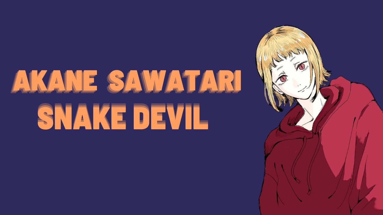 AKANE - SNAKE DEVIL ?? 😱| CHAINSAW MAN EXPLAINED HINDI - YouTube