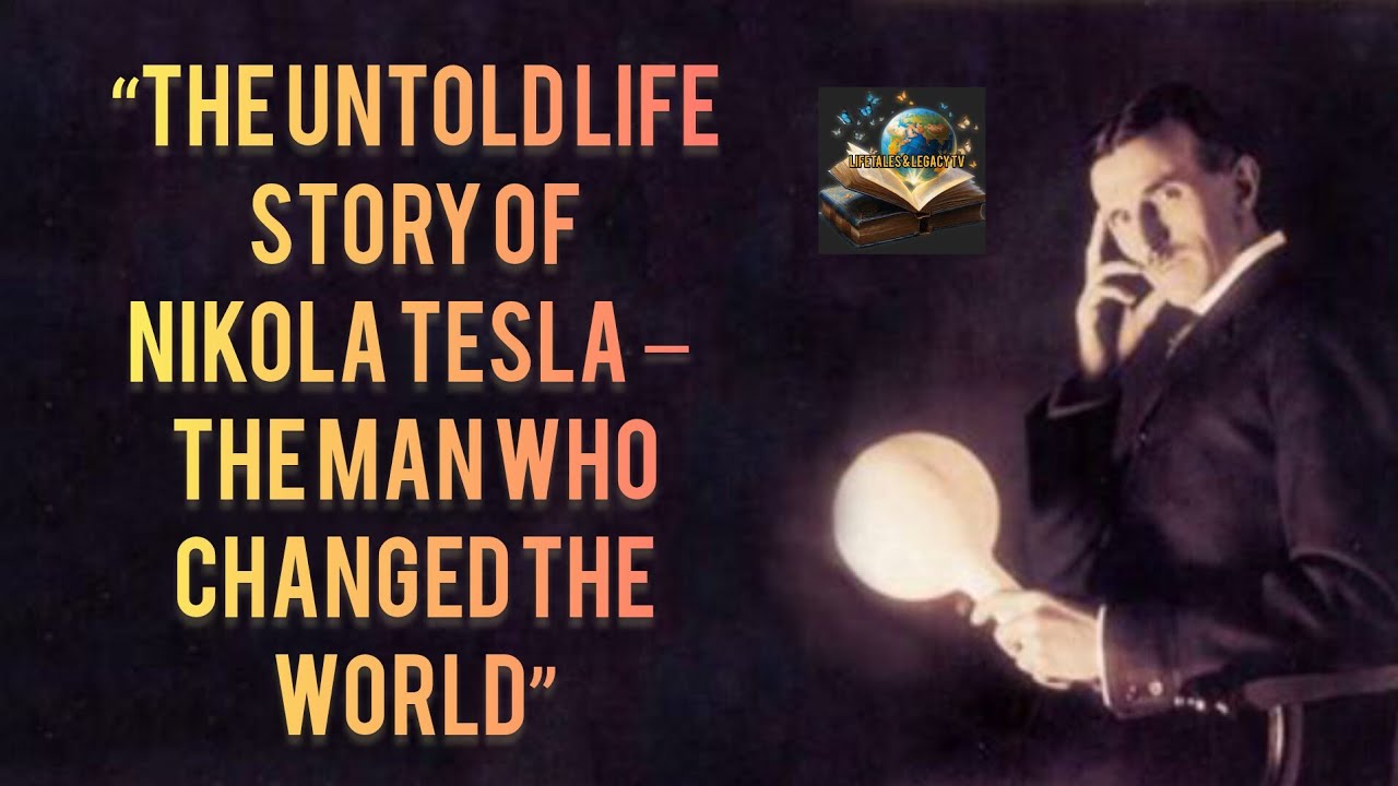 Biography of Nikola Tesla – The Man Who Changed the World| life Tales ...