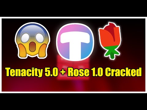 Tenacity 5.0 & Rose 1.0 Cracked ( Cracked by Princekin ) | Free ...