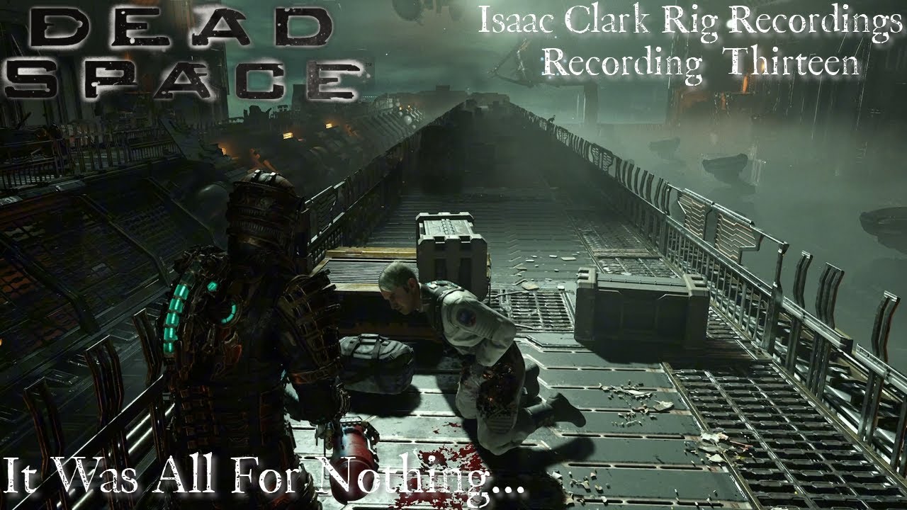 Dead Space Remastered - Isaac Clark Rig Recordings Recording Thirteen ...