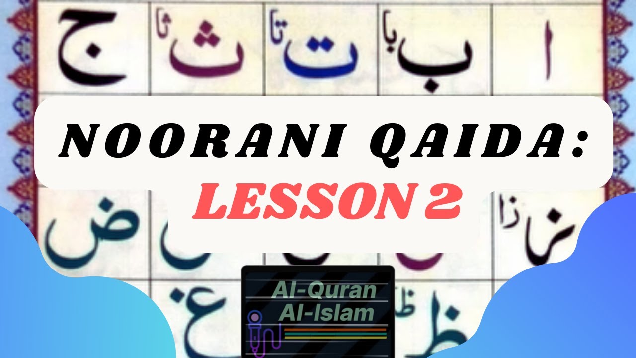Alif Baa Taa | Qaida Noorania lesson 2 | Arabic Alphabet | Noorani ...